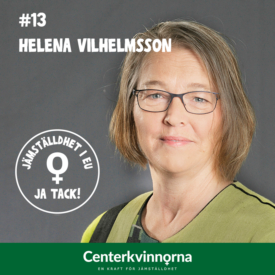 #13 Helena Vilhelmsson till EU - Centerkvinnorna